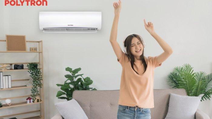 Masuki Musim Panas, Polytron Tawarkan AC Deluxe 2 Series Buat Ruangan ...