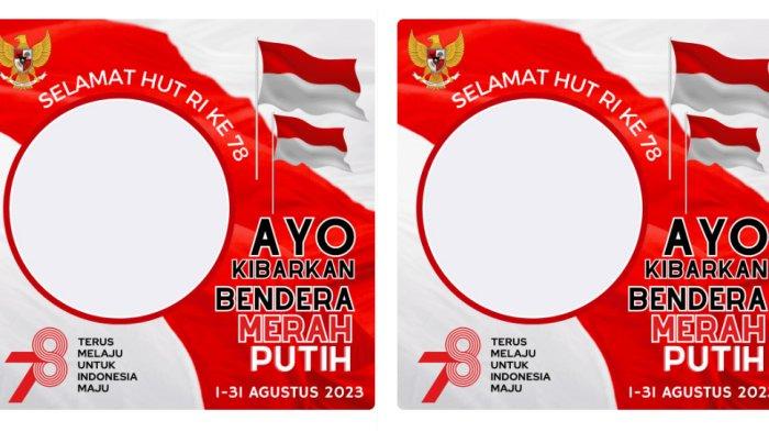 Ini 50 Link Twibbon HUT Kemerdekaan ke-78 RI 17 Agustus 2023, Simak Cara Buatnya - Tribunjakarta.com