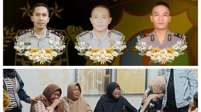 Tangis Pecah Keluarga di Ruang Jenazah Terkuak 3 Sosok Polisi Tewas ... Tangis Pecah Keluarga di Ruang Jenazah Terkuak 3 Sosok Polisi Tewas ...