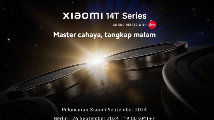 Bocoran Spek Xiaomi 14T Series yang Rilis 1 Oktober: Punya Lensa Leica ...