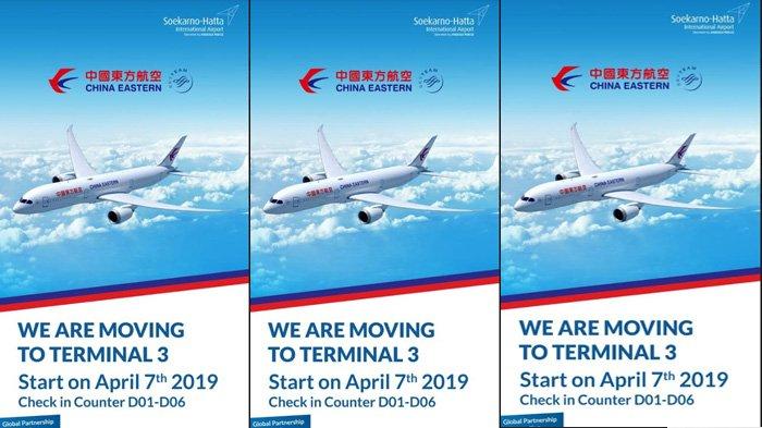 Maskapai China Eastern Pindah Operasional ke Terminal 3 Bandara ...