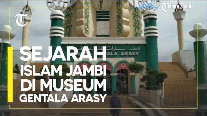 WIKIJAMBI Museum Gentala Arasy Berisi Koleksi Benda Peninggalan Sejarah ...