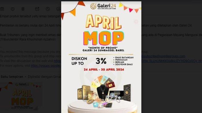 Promo April Mop Galeri 24 di Jambi, Beli Emas Dapat Potongan 3 Persen ...