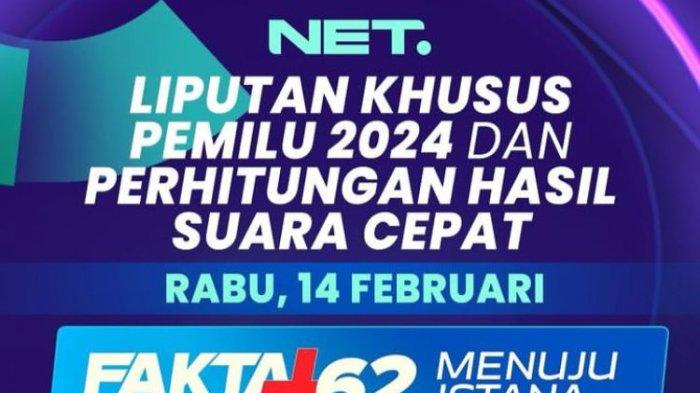 Jadwal Acara NET TV Hari ini Rabu 14 Februari 2024: Berita Pemilu 2024 Menuju Istana dan Masakuy ...