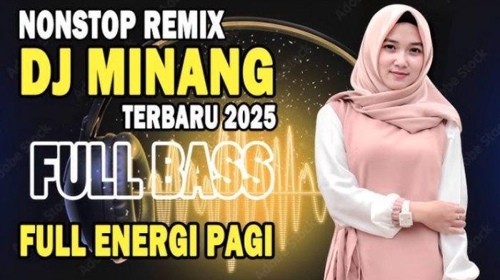 Download Lagu MP3 DJ Minang 2025 Viral TikTok 8 Jam Enak Sambil Nyantai, Putar Spotify Ada ...