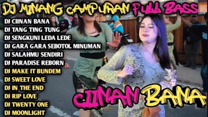 LINK Download Lagu MP3 DJ Minang 2025: Ada Fauzana Viral TikTok 12 Jam Full Bass, Pakai Spotify ...