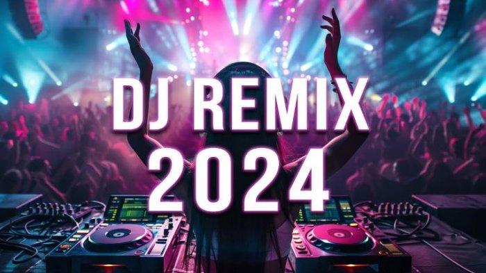 Download Lagu MP3 DJ Remix 2024 Terbaru hingga DJ TikTok Nonstop, Ada DJ WYNTELLA dan DJ MUGITHA ...
