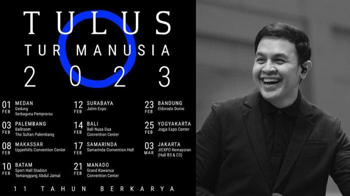 Harga Tiket Konset Tulus Tur Manusia dan Jadwal Lengkapnya, Hadir di 11 ...