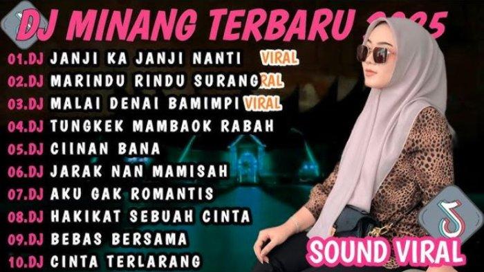Kumpulan Lagu MP3 DJ Minang Remix Viral TikTok Full Bass, Pakai Spotify Ada Fauzana 12 Jam ...