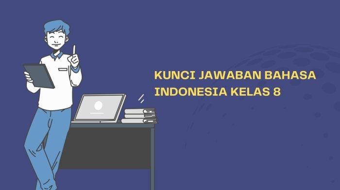 Kunci Jawaban Bahasa Indonesia Kelas 8 Halaman 180, Kelompok Diskusi - Tribunjambi.com