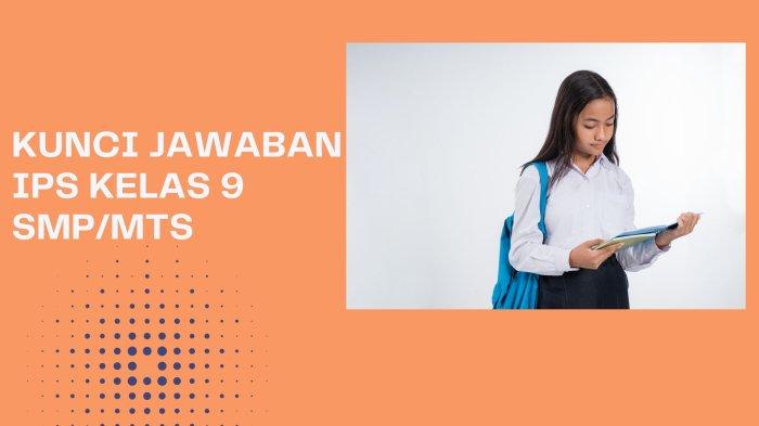 Kunci Jawaban IPS Kelas 9 Halaman 259: Keragaman Fisik dan Budaya Masyarakat Dunia - Tribunjambi.com