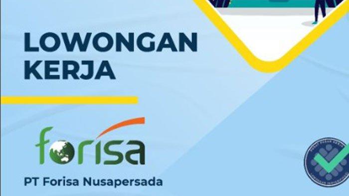 Lowongan Kerja PT Forisa Nusapersada untuk Lulusan S1, Pendaftaran ...