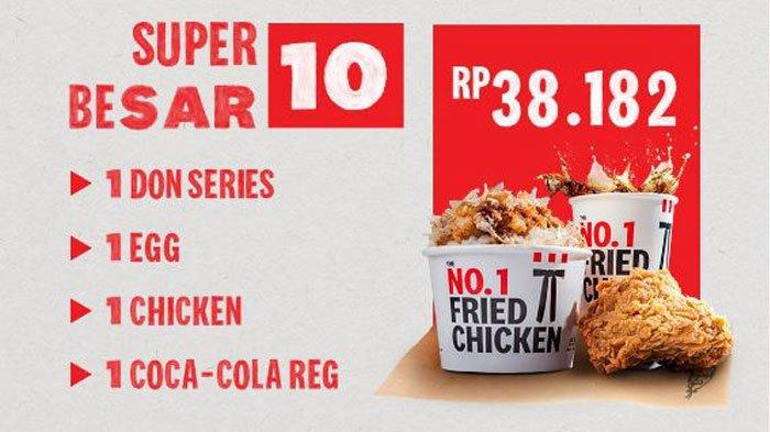 Promo KFC Hari Ini 14 Oktober 2022, Super Besar 10 Harga Rp38.182 ...