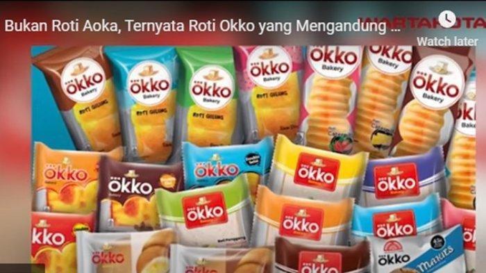 Ini Kandungan Roti Okko Sehingga Ditarik dari Pasaran, Tak Ditemukan di ...