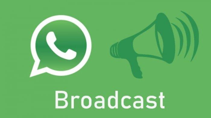 Cara Kirim Pesan Broadcast WhatsApp, Siaran Baru WA ke Banyak Nomor Sekaligus Untuk Android ...