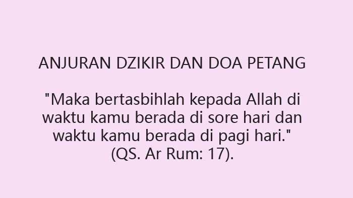 Bacaan Doa dan Dzikir Petang Lengkap Dengan Dalil Mengamalkannya ...