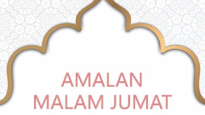 Sholawat Nabi Dianjurkan Diamalkan di Malam Jumat, Ini Keistimewaannya ...
