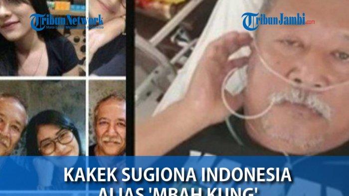 VIDEO Kabar Duka: Kakek Sugiono Indonesia Alias Mbah Kung Meninggal Dunia - Tribunjambi.com