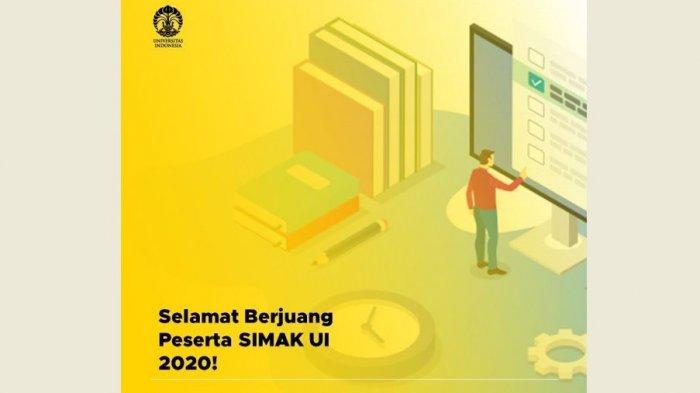 Tata Cara Ujian Simak UI 2020, Perhatikan 13 Hal Penting Berikut ...