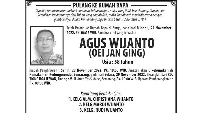 Berita Duka, AGUS WIJANTO (OEI JAN GING) Meninggal Dunia di Semarang ...
