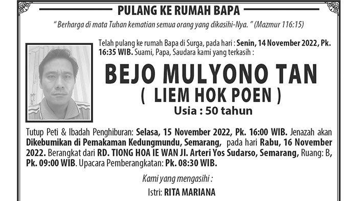 Berita Duka, BEJO MULYONO TAN ( LIEM HOK POEN ) Meninggal Dunia di Semarang - Tribunjateng.com