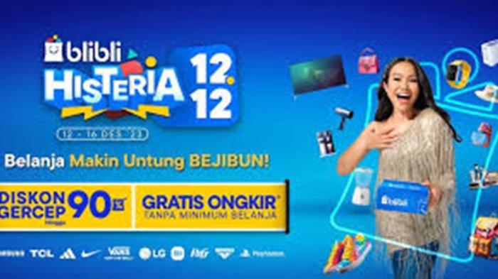 E-Commerce Blibli.com dan Promo 12.12 Tahun Ini - Tribunjateng.com