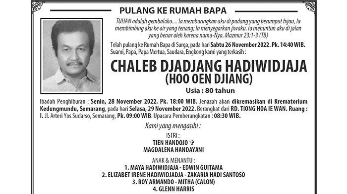 Berita Duka, CHALEB DJADJANG HADIWIDJAJA (HOO OEN DJIANG) Meninggal Dunia di Semarang ...