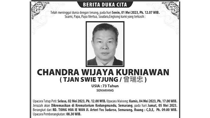 Berita Duka, CHANDRA WIJAYA KURNIAWAN / TJAN SWIE TJUNG Meninggal Dunia ...