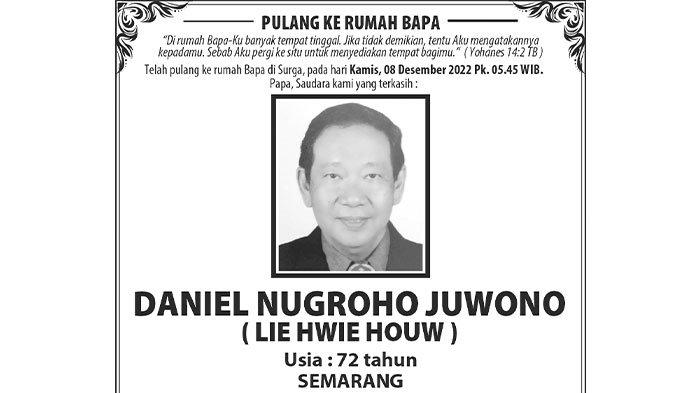 Berita Duka, DANIEL NUGROHO JUWONO ( LIE HWIE HOUW ) Meninggal Dunia di ...