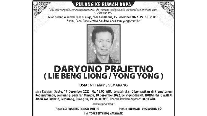 Berita Duka, DARYONO PRAJETNO ( LIE BENG LIONG / YONG YONG ) Meninggal ...