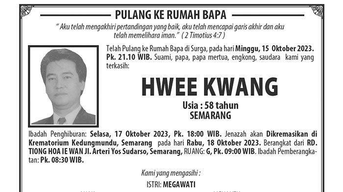 Berita Duka, HWEE KWANG Meninggal Dunia di Semarang - Tribunjateng.com