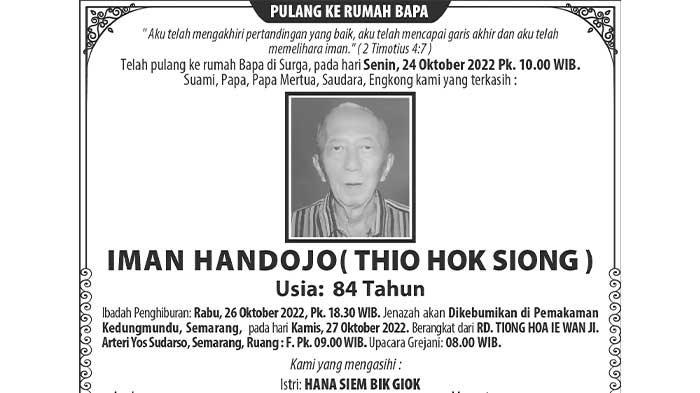 Berita Duka, Iman Handojo( Thio Hok Siong ) Meninggal Dunia di Semarang ...