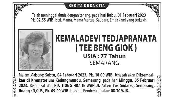 Berita Duka, KEMALADEVI TEDJAPRANATA / TEE BENG GIOK Meninggal Dunia di ...