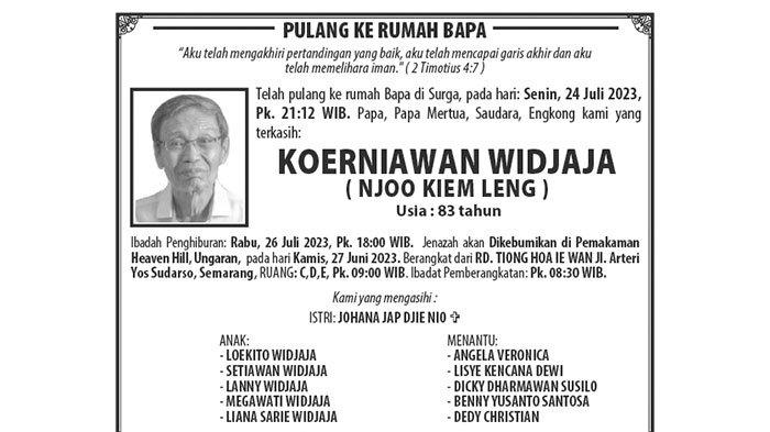 Berita Duka, KOERNIAWAN WIDJAJA / NJOO KIEM LENG Meninggal Dunia di ...
