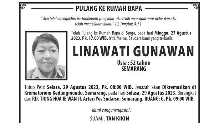 Berita Duka, LINAWATI GUNAWAN Meninggal Dunia di Semarang ...