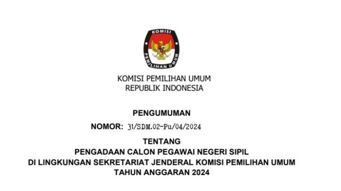 Link Download PDF Pengumuman CPNS 2024 KPU: Ada 3.278 Formasi, Gaji Rp 5-7,5 Juta - Tribunjateng.com