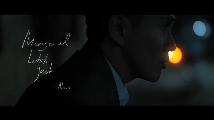 Lirik Lagu Mengenal Lebih Jauh Nuca - Tribunjateng.com