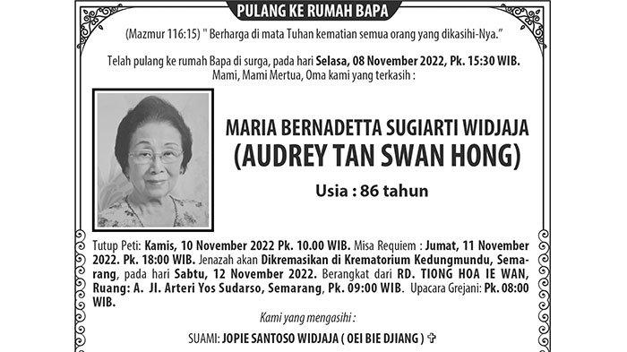 Berita Duka, MARIA BERNADETTA SUGIARTI WIDJAJA (AUDREY TAN SWAN HONG ...