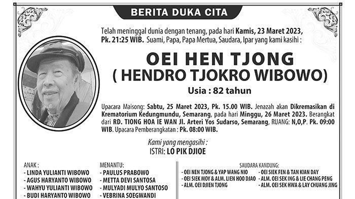 Berita Duka, OEI HEN TJONG / HENDRO TJOKRO WIBOWO Meninggal Dunia di Semarang - Tribunjateng.com