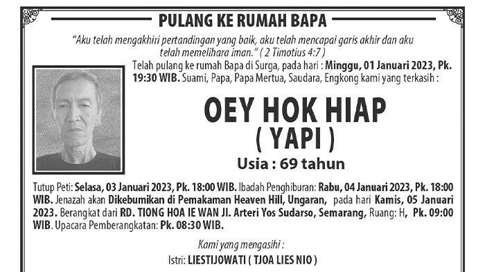 Berita Duka, OEY HOK HIAP / YAPI Meninggal Dunia di Semarang ...
