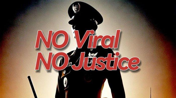Jargon Baru Polisi: No Viral No Justice? Diamini Penasihat Kapolri, DPR ...