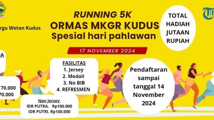 Run Ormas MKGR Kudus 2024 - Peringati Hari Pahlawan Dengan Semangat ...