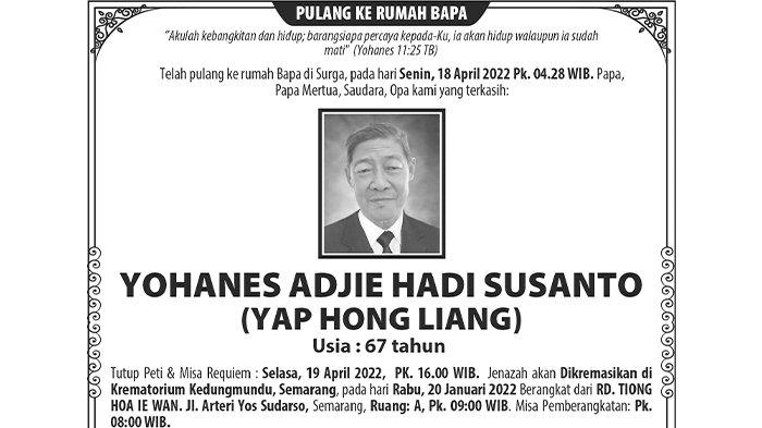 Kabar Duka, Yohanes Adjie Hadi Susanto (Yap Hong Liang) Meninggal di ...