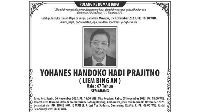 Berita Duka, YOHANES HANDOKO HADI PRAJITNO / LIEM BING AN Meninggal ...