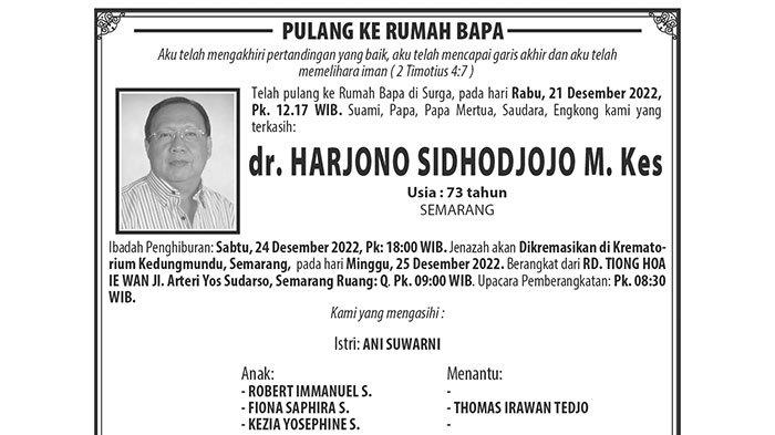 Berita Duka, dr. HARJONO SIDHODJOJO M. Kes Meninggal Dunia di Semarang ...