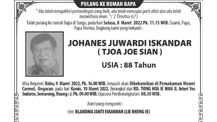 Kabar Duka, Johanes Juwardi Iskandar (Tjoa Joe Sian) Meninggal Dunia di ...