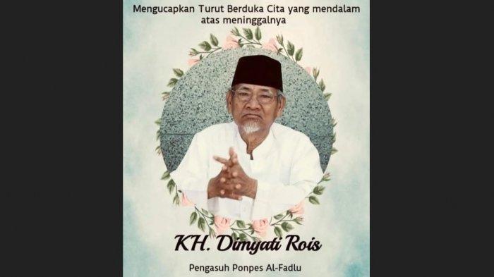 Berita Duka, Innalillahi Wainaillahi Rojiun Tokoh NU KH Dimyati Rois ...