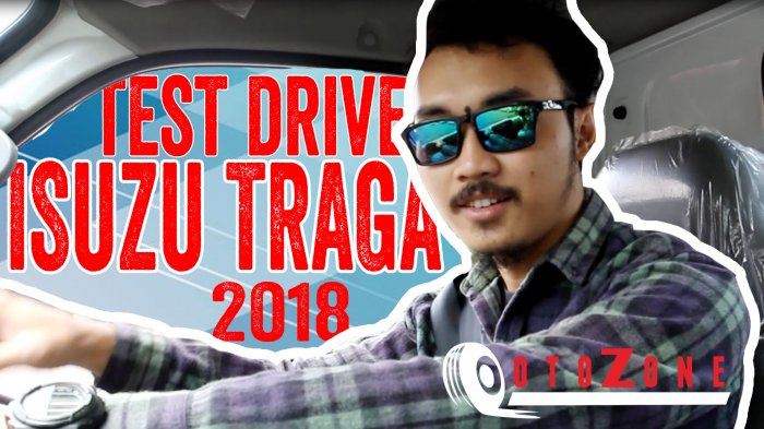 VIDEO : OTOZONE : Test Drive Isuzu Traga, Mobil Niaga Dari Isuzu ...