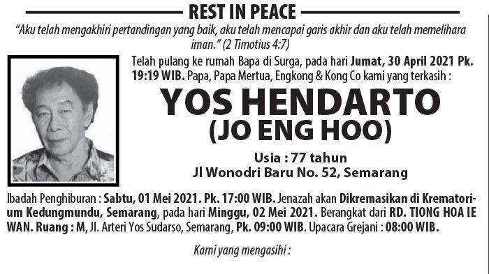 Kabar Duka, Yos Hendarto (Jo Eng Hoo) Meninggal Dunia di Semarang ...