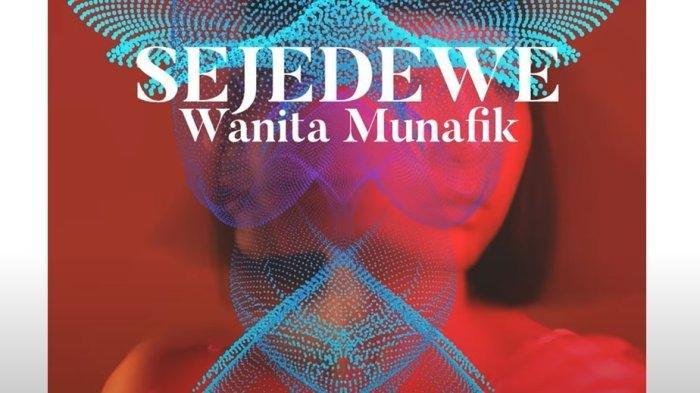 Lirik Lagu Wanita Munafik yang Dibawakan Sejedewe dan Chord Gitar: Kau ...